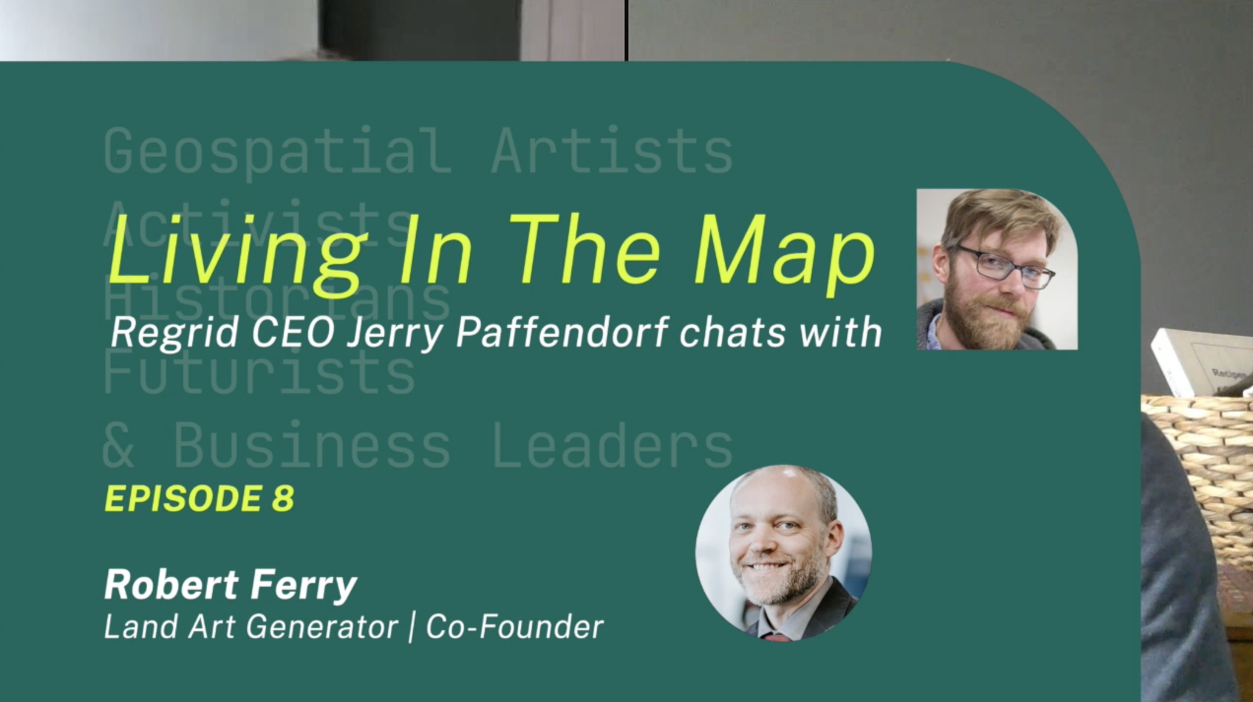 Living In The Map With Regrid CEO Jerry Paffendorf
